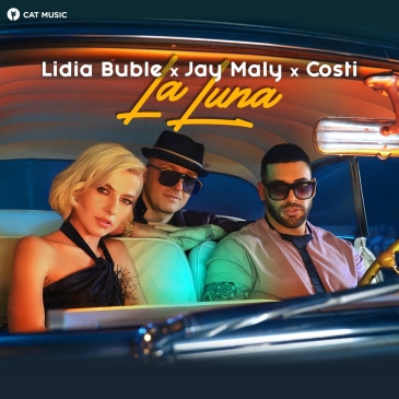 La Luna – Lidia Buble feat. Jay Maly & Costi | TopHit - Highway To Airplay