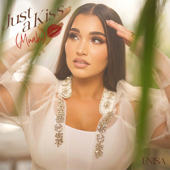 Just A Kiss (Muah) – Enisa | TopHit - Highway To Airplay
